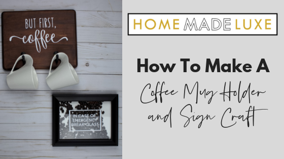 Coffee Mug Holder and Coffee Emergency Sign – Home Made Luxe